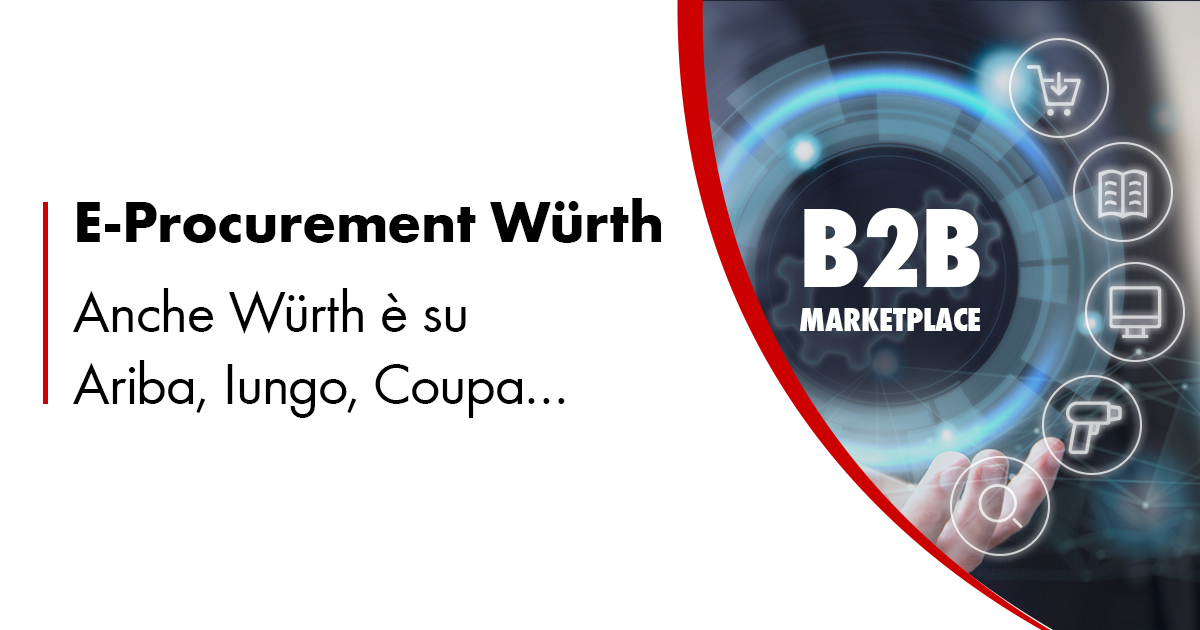 B2B Marketplace: Ariba, Iungo, Coupa e non solo - Azienda Digitale Würth